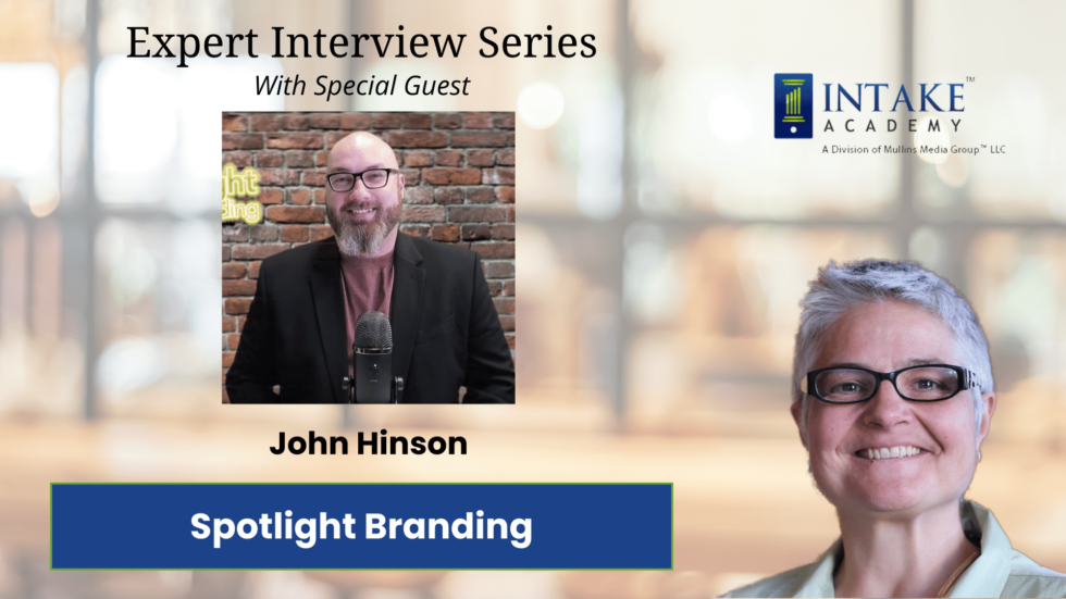 Expert Interview Series: John Hinson With Spotlight Branding - Intake Academy